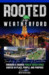 Downtown Weatherford – Dining, Shopping, Entertainment, Night Life